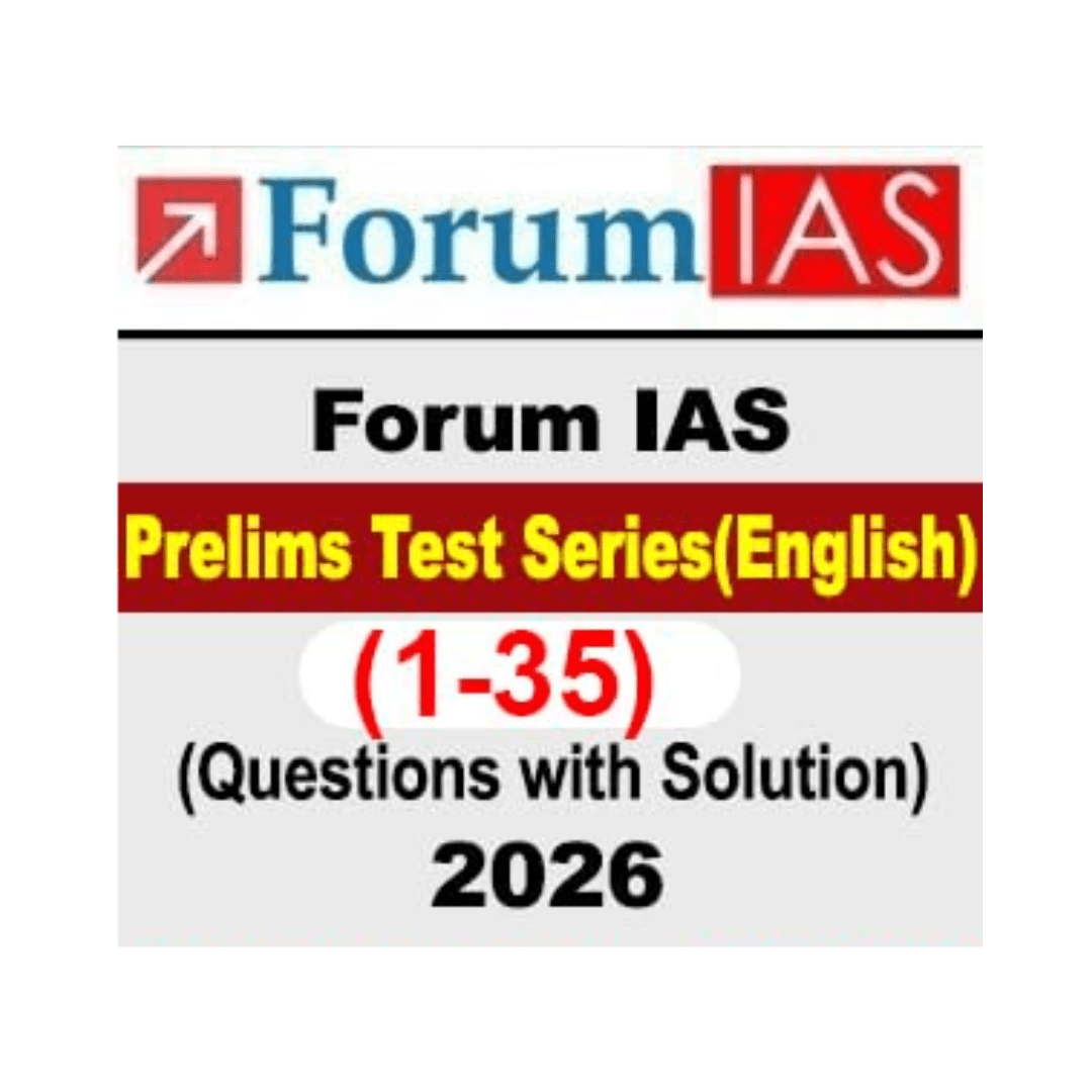 Forum Tests 1–35 with Detailed Solutions UPSC Prelims 2026