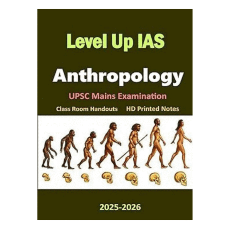 Level Up IAS(2025–2026) UPSC Anthropology Study Material